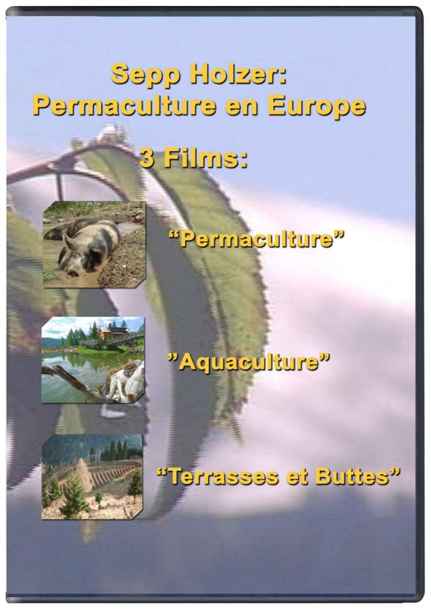 SEPP HOLZER: PERMACULTURE EN EUROPE | Canopée